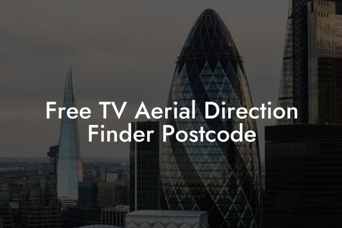Free TV Aerial Direction Finder Postcode - UK Postcode Database - CSV ...