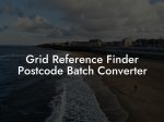 Grid Reference Finder Postcode Batch Converter - UK Postcode Database ...