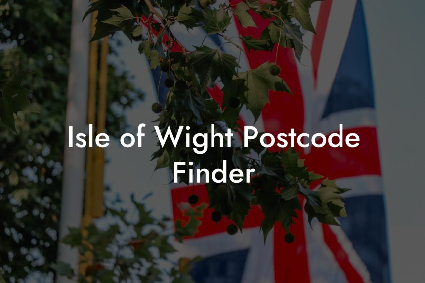 Isle of Wight Postcode Finder - UK Postcode Database - CSV & MySQL ...