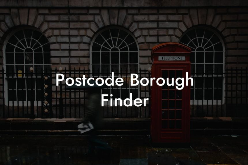 Postcode Borough Finder - UK Postcode Database - CSV & MySQL Postcodes