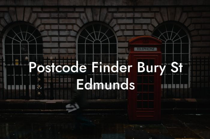 Postcode Finder Bury St Edmunds - UK Postcode Database - CSV & MySQL ...