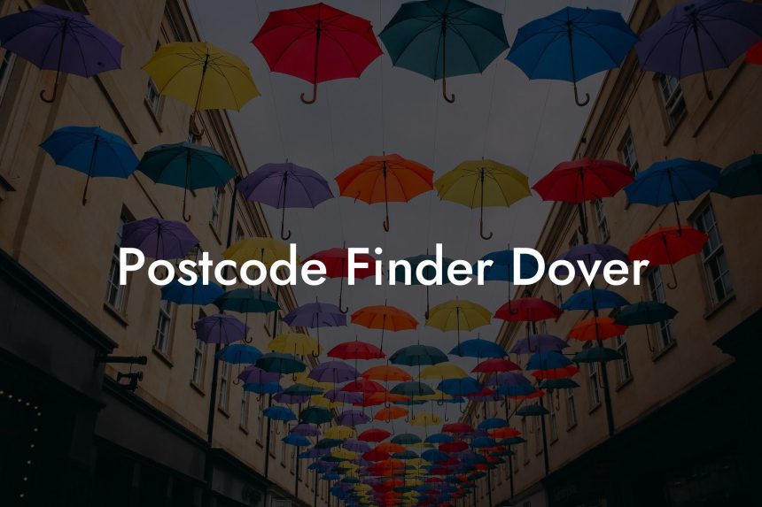 Postcode Finder Dover - UK Postcode Database - CSV & MySQL Postcodes