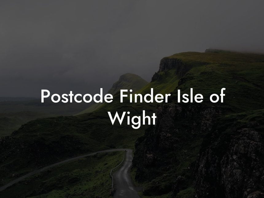 Postcode Finder Isle of Wight - UK Postcode Database - CSV & MySQL ...
