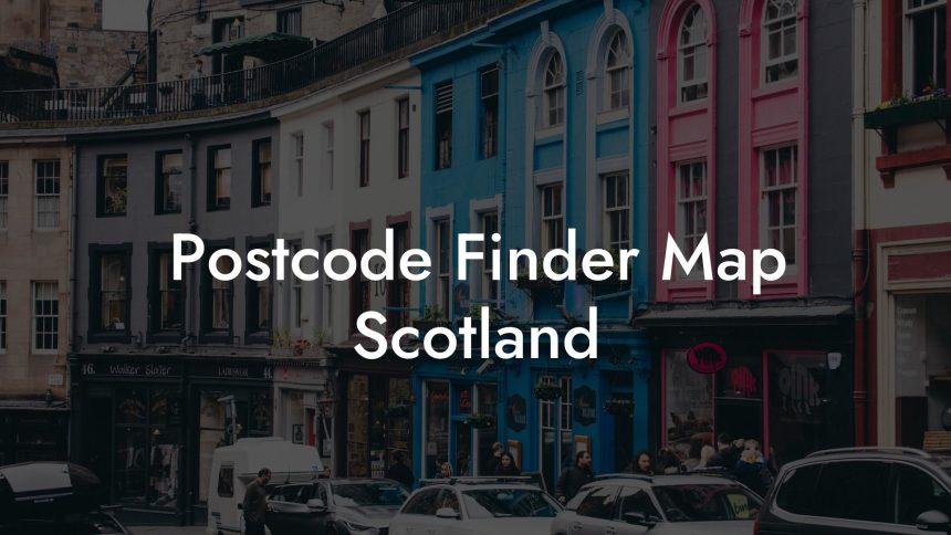 Postcode Finder Map Scotland - UK Postcode Database - CSV & MySQL Postcodes