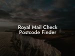 Royal Mail Check Postcode Finder - UK Postcode Database - CSV & MySQL Postcodes