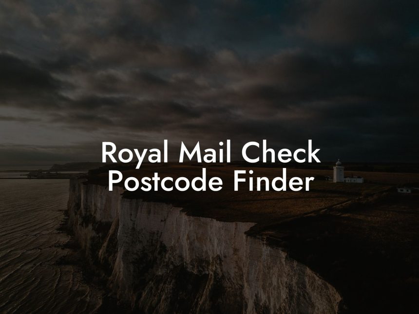 Royal Mail Check Postcode Finder - UK Postcode Database - CSV & MySQL ...