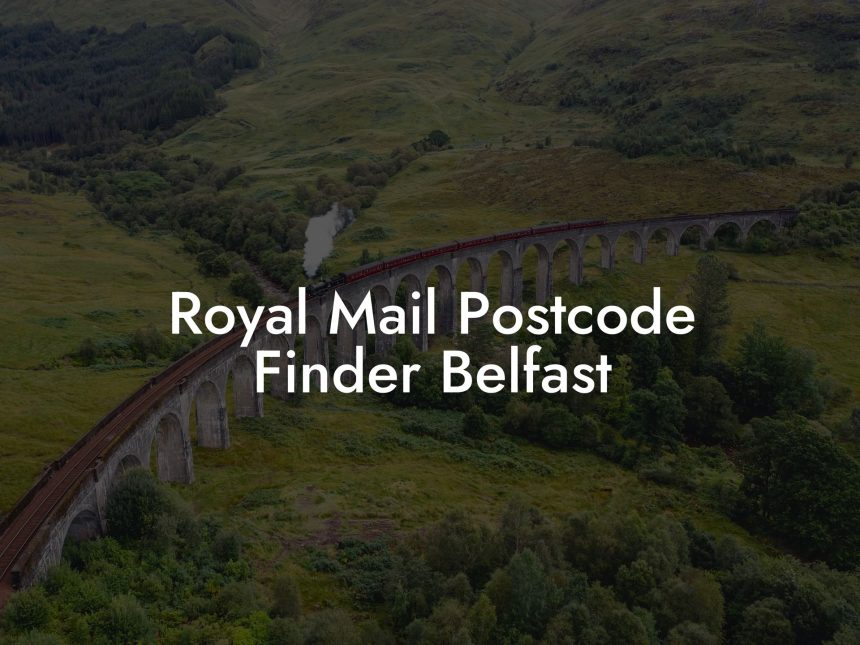 Royal Mail Postcode Finder Belfast - UK Postcode Database - CSV & MySQL ...