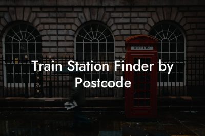 Train Station Finder by Postcode - UK Postcode Database - CSV & MySQL ...